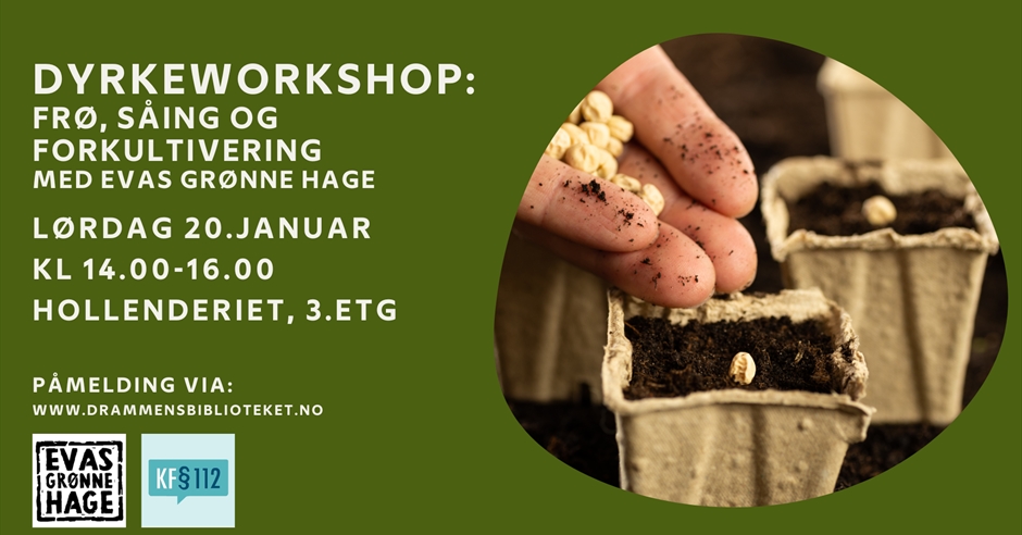 Dyrkeworkshop: Frø, såing og forkultivering - Kurs in Drammen, Drammen - Drammen