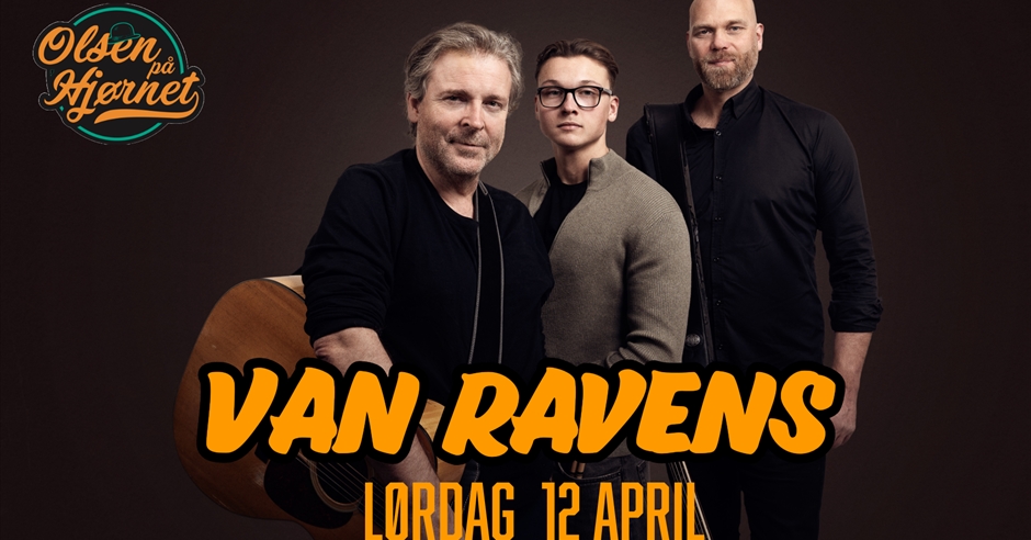 Van Ravens - Unike versjoner av hits fra to generasjoner! // Olsen på ...